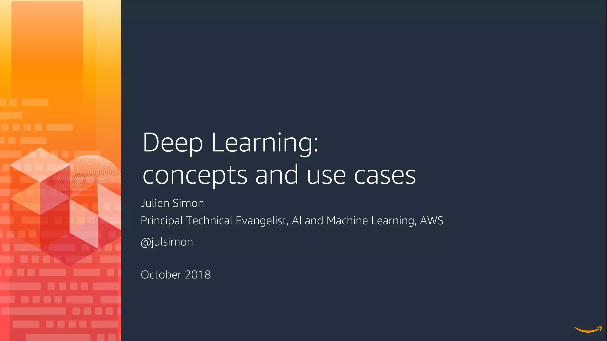Deep Learning: concepts and use cases (October 2018) | PPT