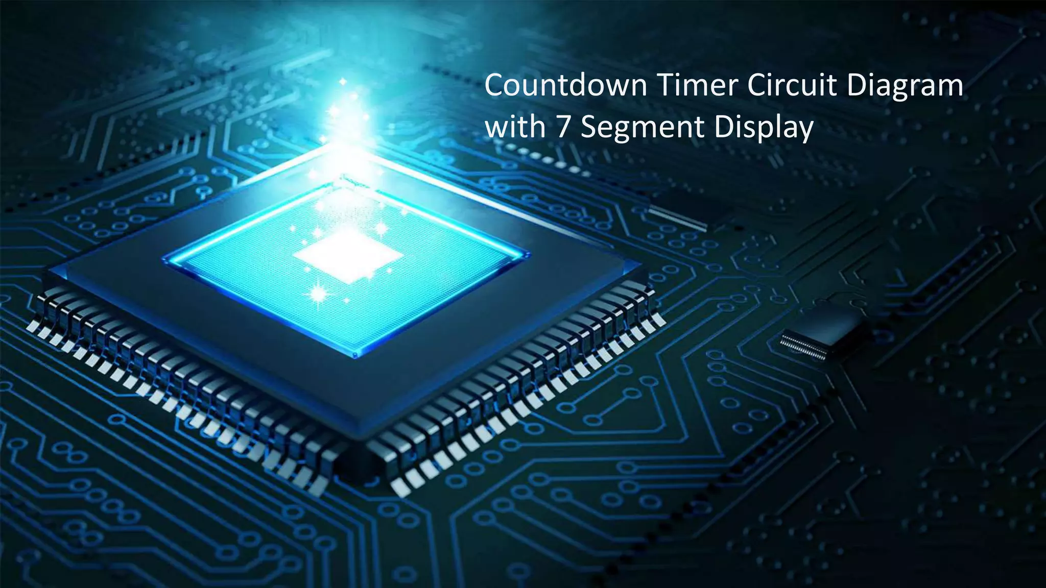 Countdown Timer Circuit Diagram With 7 Segment Display Ppt
