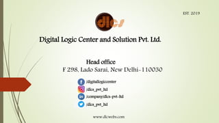 Digital Logic Center and Solution Private Limited | PPT