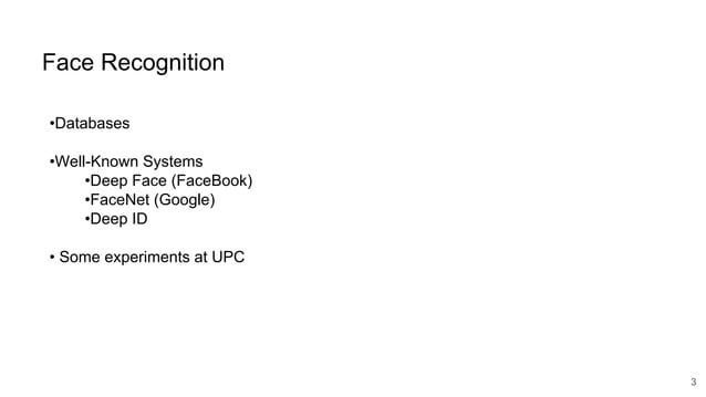 Deep Learning for Computer Vision: Face Recognition (UPC 2016) | PPT