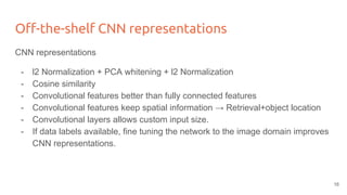 Deep Learning for Computer Vision: Image Retrieval (UPC 2016) | PPT