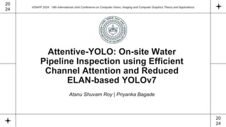 Attentive-YOLO: On-Site Water Pipeline Inspection Using Efficient Channel Attention and Reduced ...