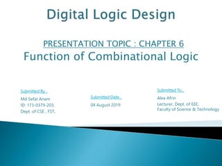 CHAPTER 6: Function of Combination Logic From Flyod ( Digital Logic Design ) | PPT