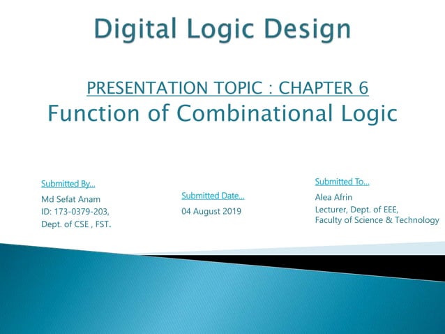 CHAPTER 6: Function of Combination Logic From Flyod ( Digital Logic Design ) | PPT