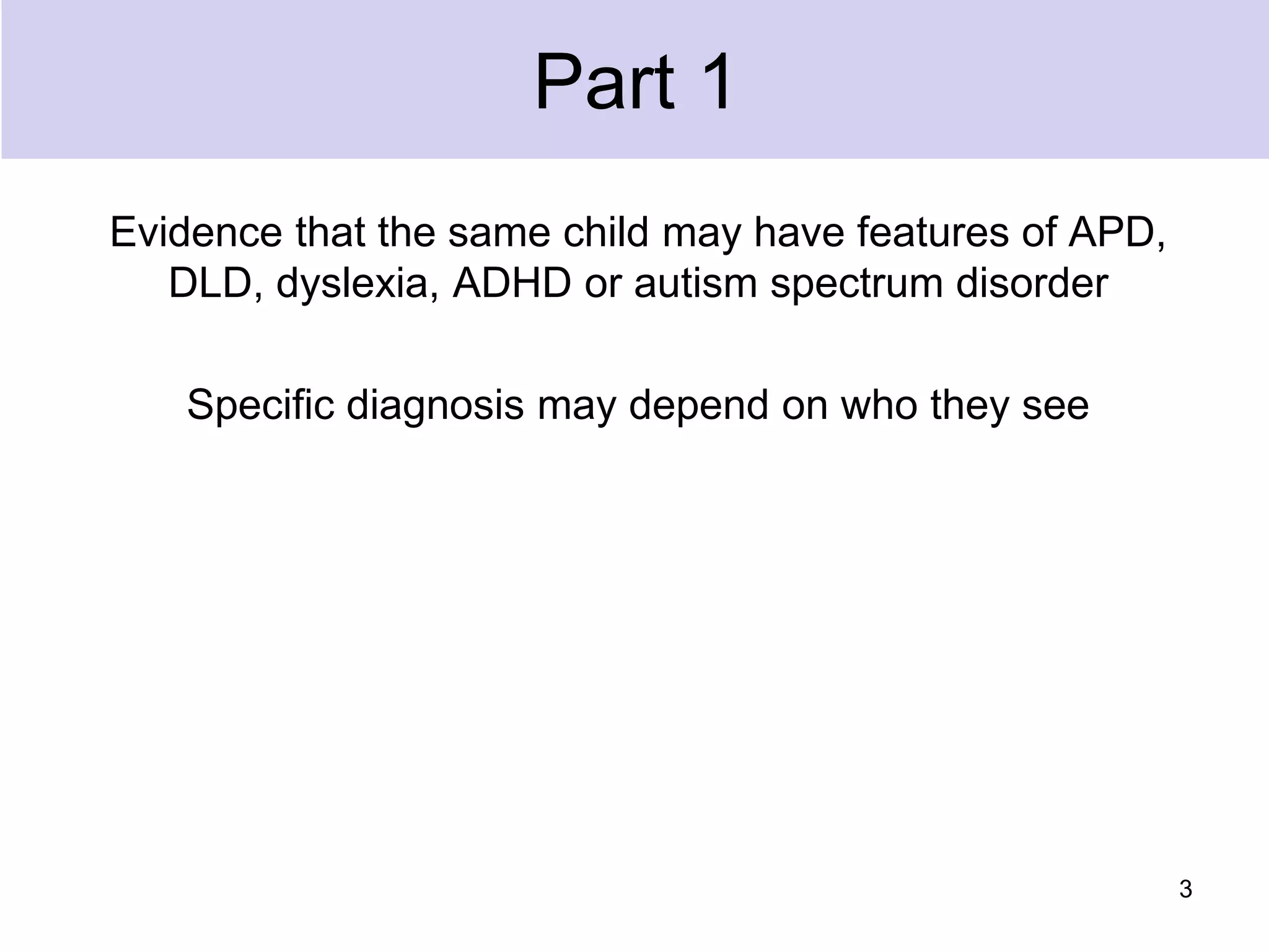 Developmental language disorder and auditory processing disorder: Same ...