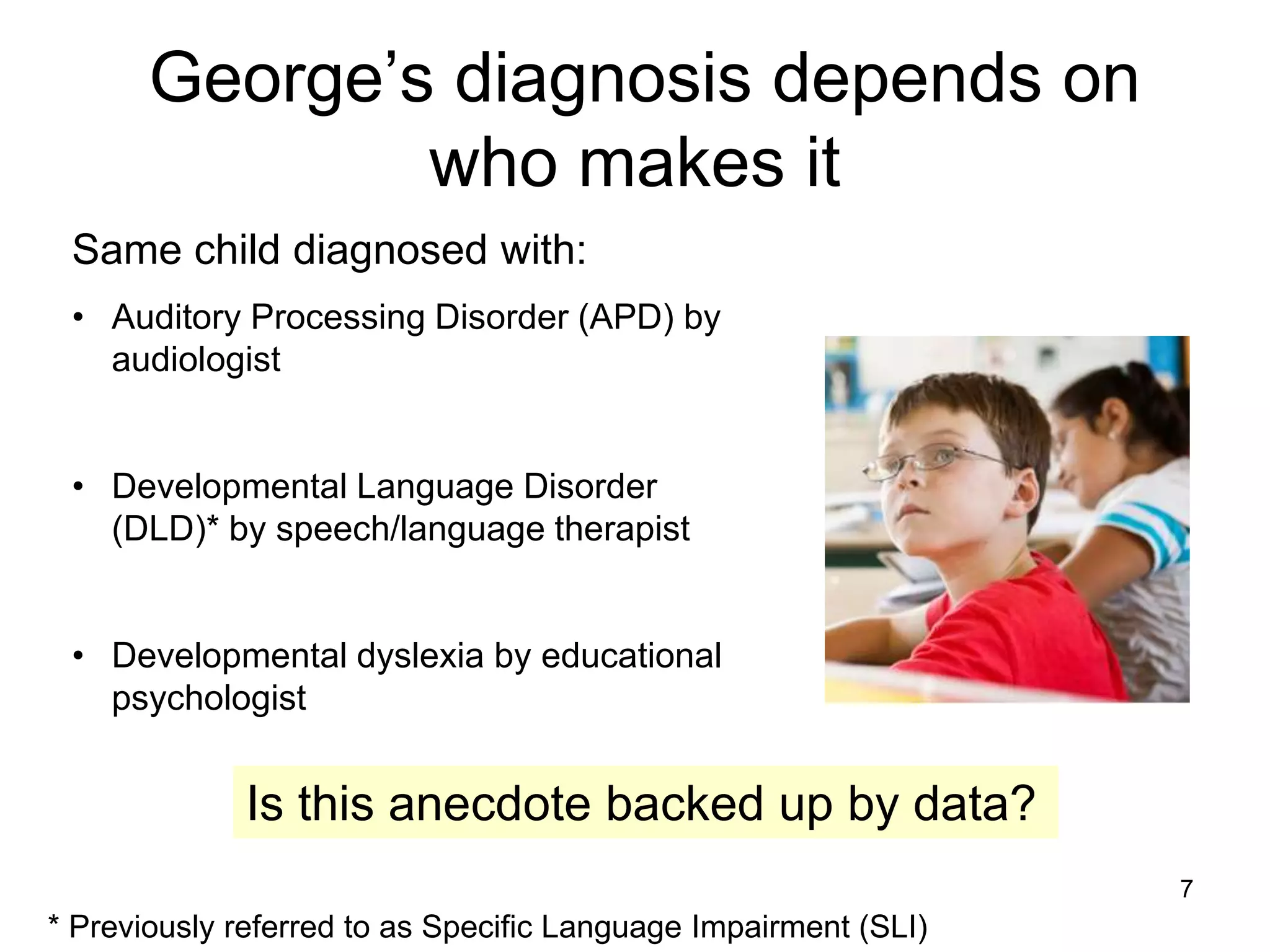 Developmental language disorder and auditory processing disorder: Same ...