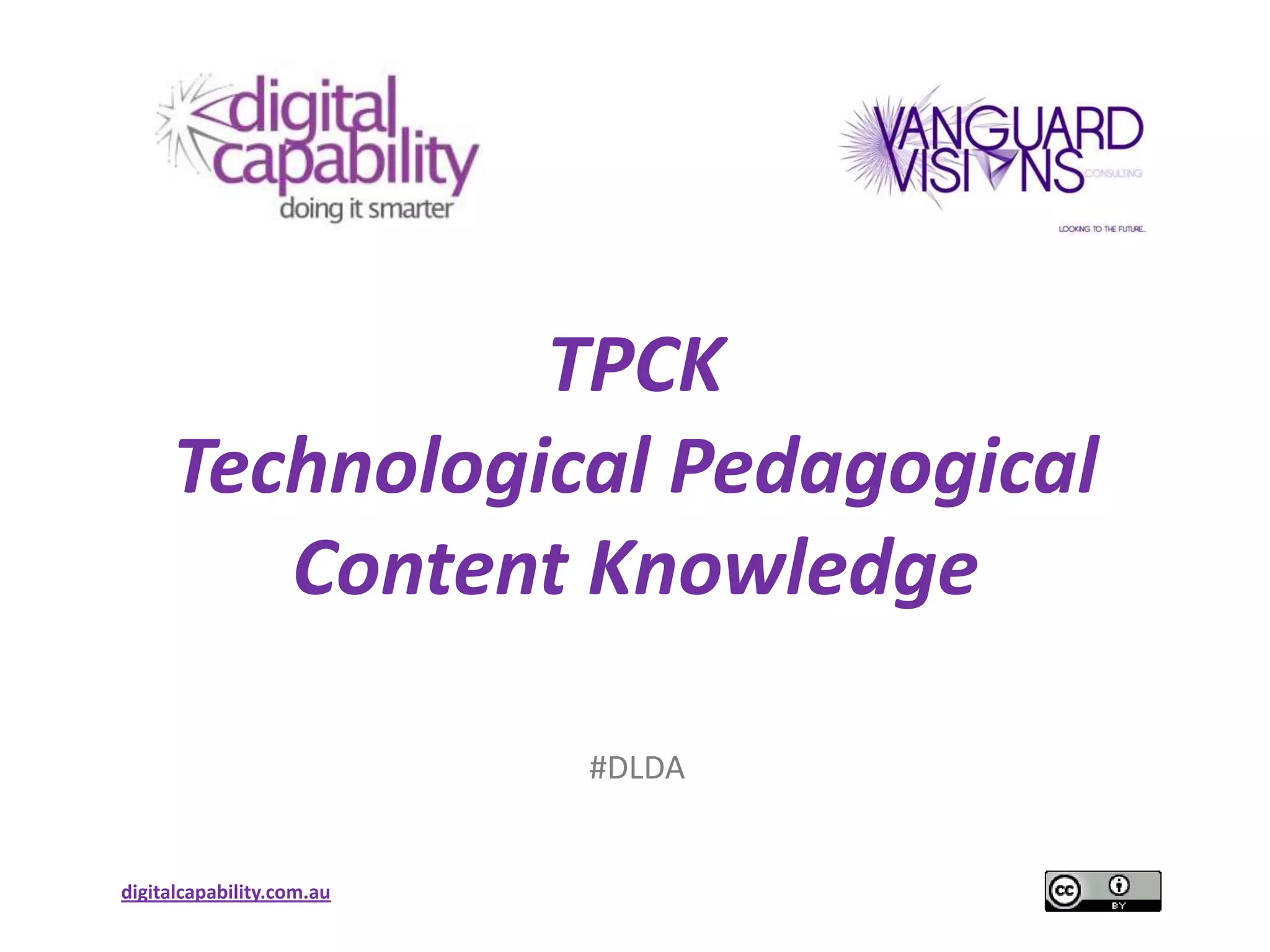 TPACK/TPCK - is it the model for designing learning in the digital age ...