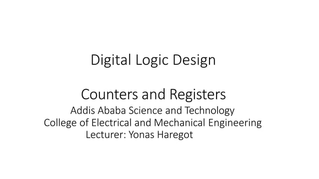 DLD: digital logic design counters and registers | PPTX | Computing | Technology & Computing