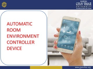AUTOMATIC ROOM TEMPERATURE CONTROLLER | PPTX
