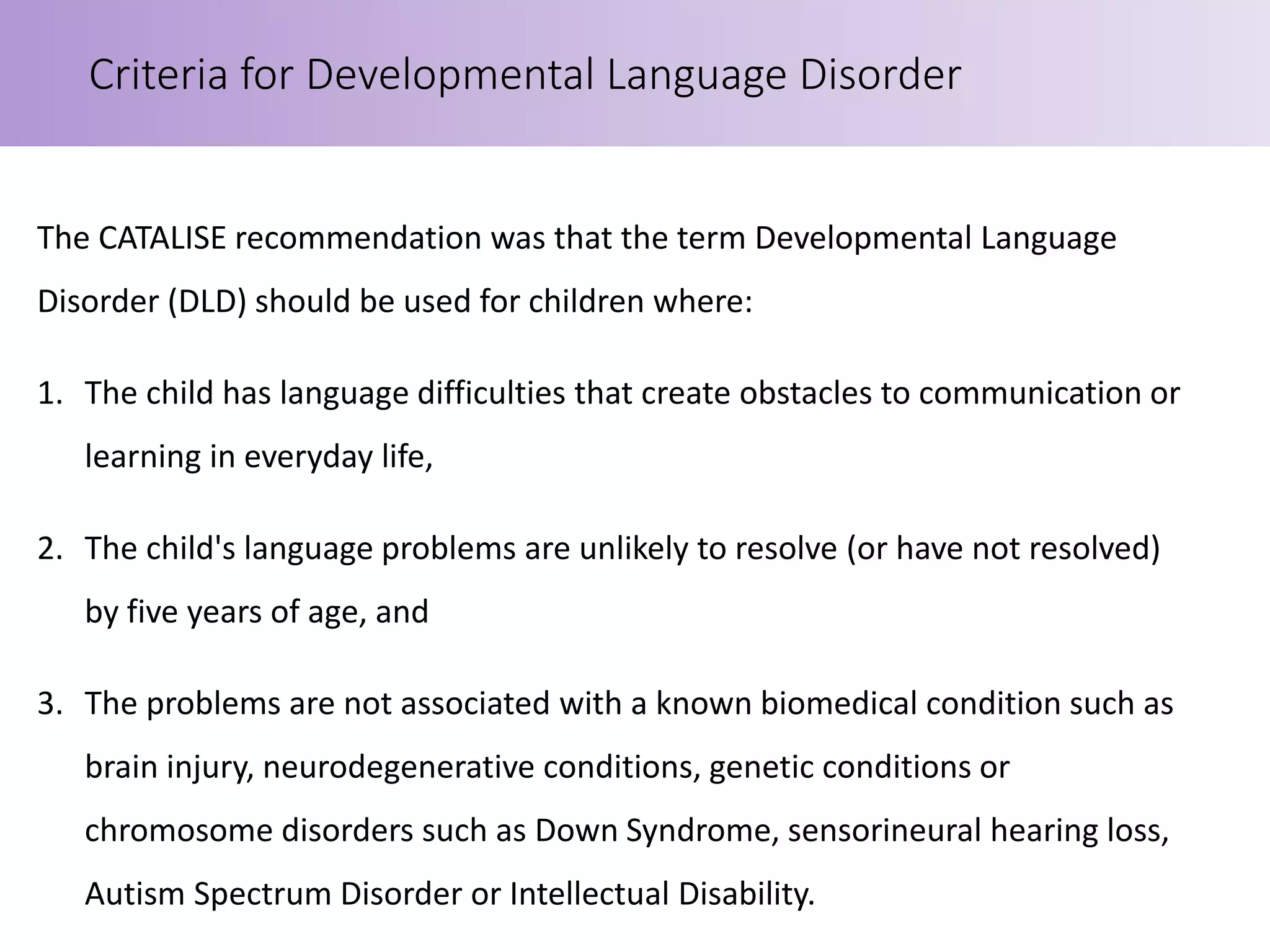 Developmental Language Disorder (DLD): The consensus explained | PPTX