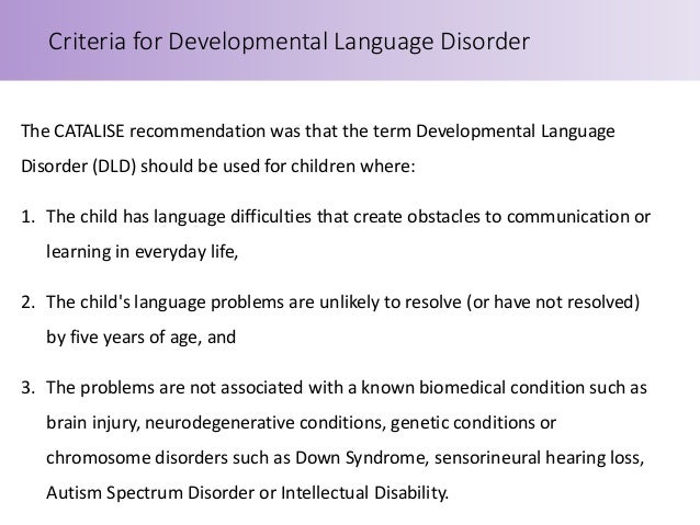 Developmental Language Disorder (DLD): The consensus explained