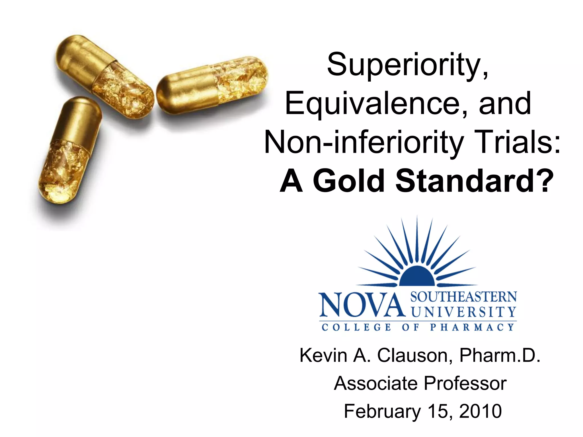 Superiority Equivalence And Non Inferiority Trial Designs Pdf