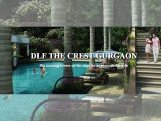 Dlf Crest Sector 54 Gurgaon | PPT