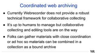 Social Contexts of Web Archiving: Collaboration and Ethical Collection ...