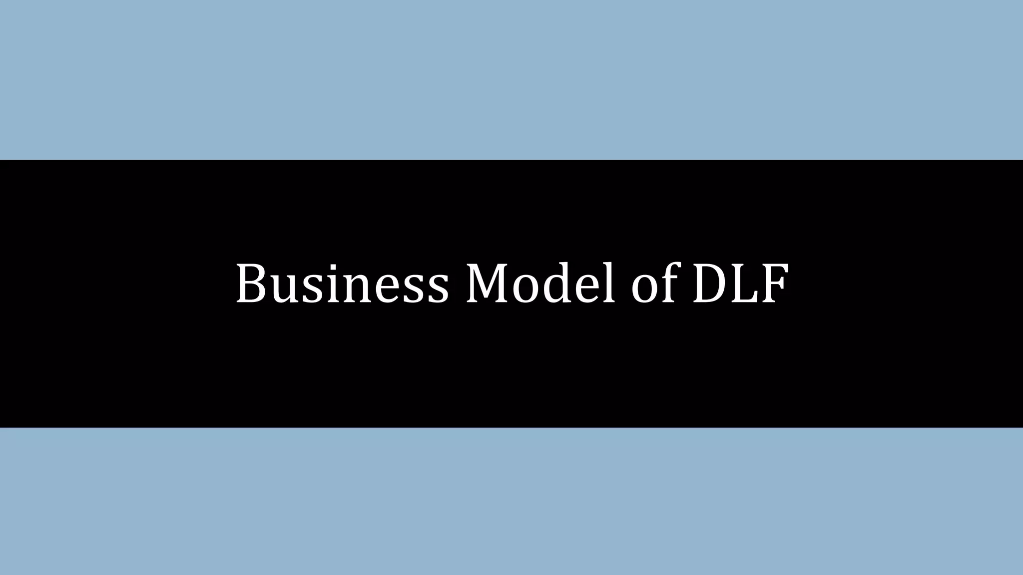 DLF - A Company Analysis from a Strategic Perspective | PPTX