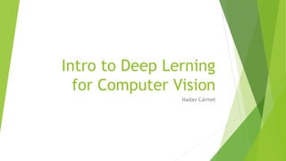 Deep learning for Computer Vision intro | PPTX