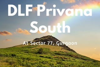 DLF Privana South Sector 77 Gurgaon.pdf