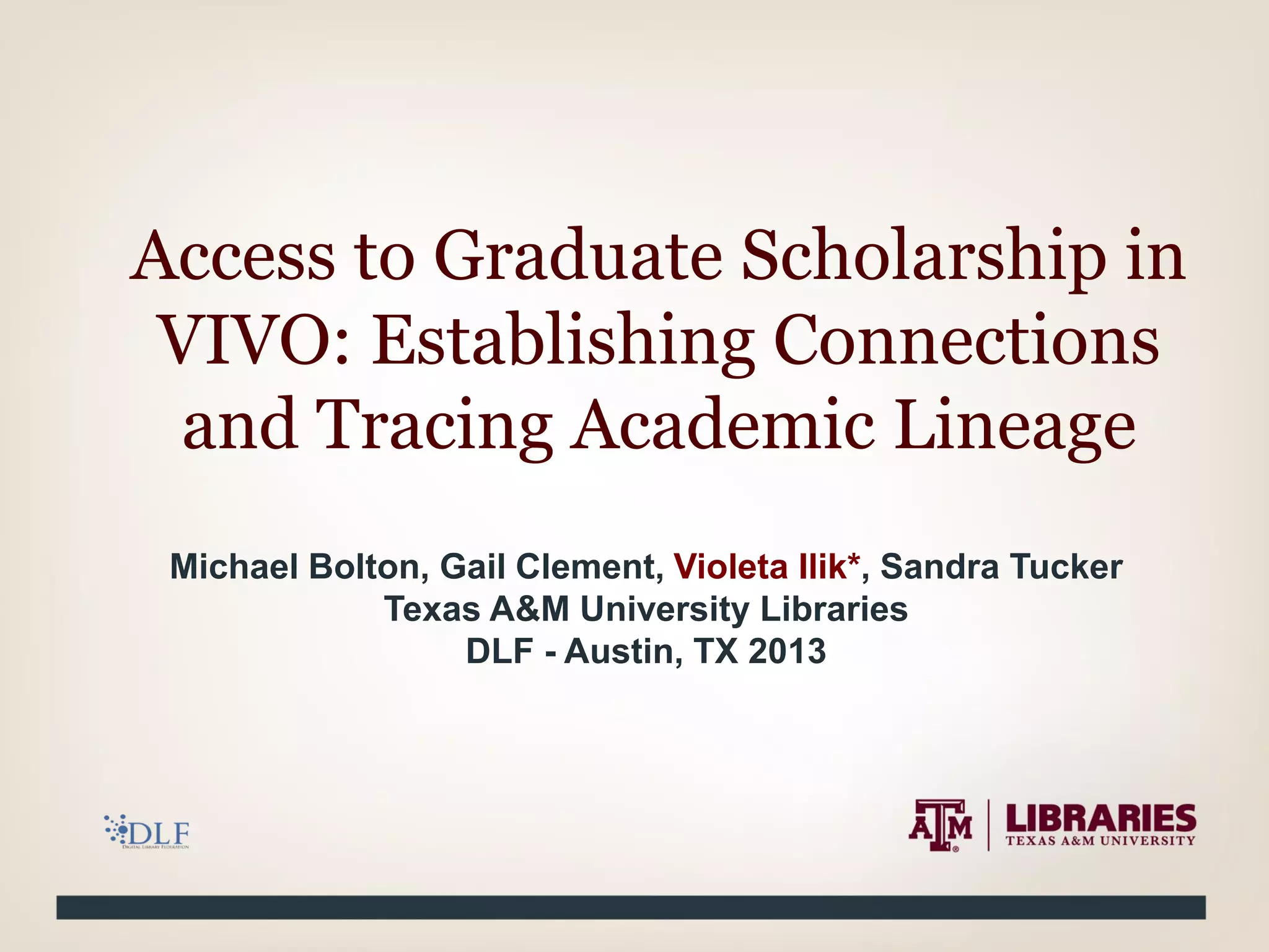 Access to Graduate Scholarship in VIVO: Establishing Connections and ...