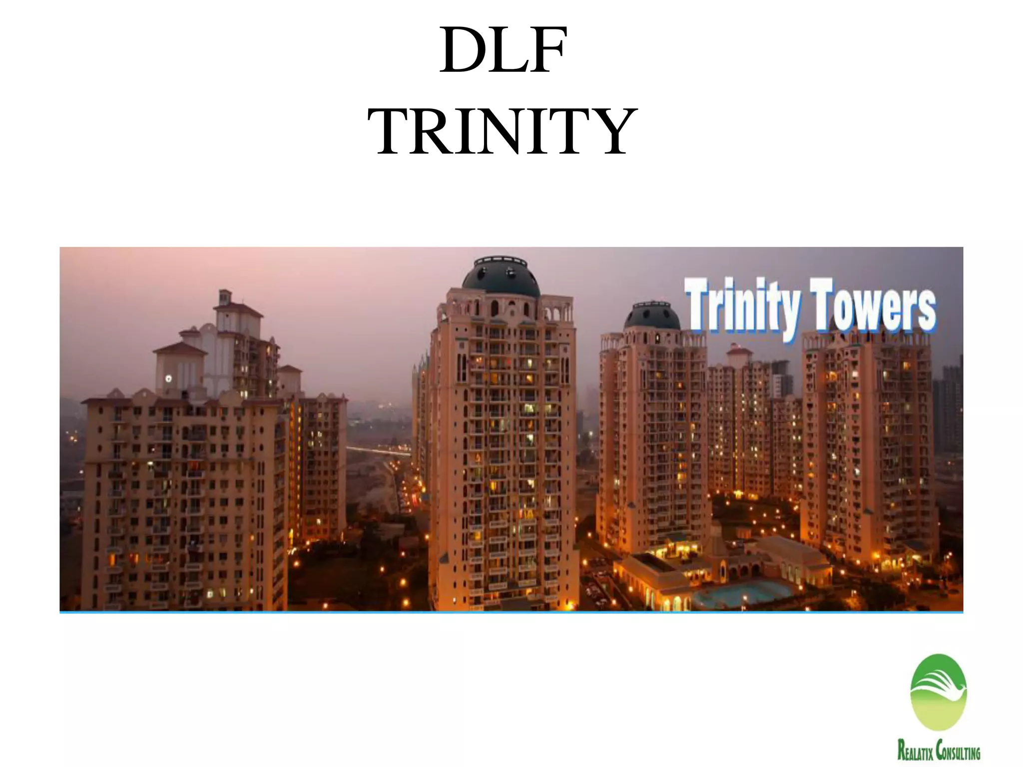 DLF TRINITY TOWERS | PPT
