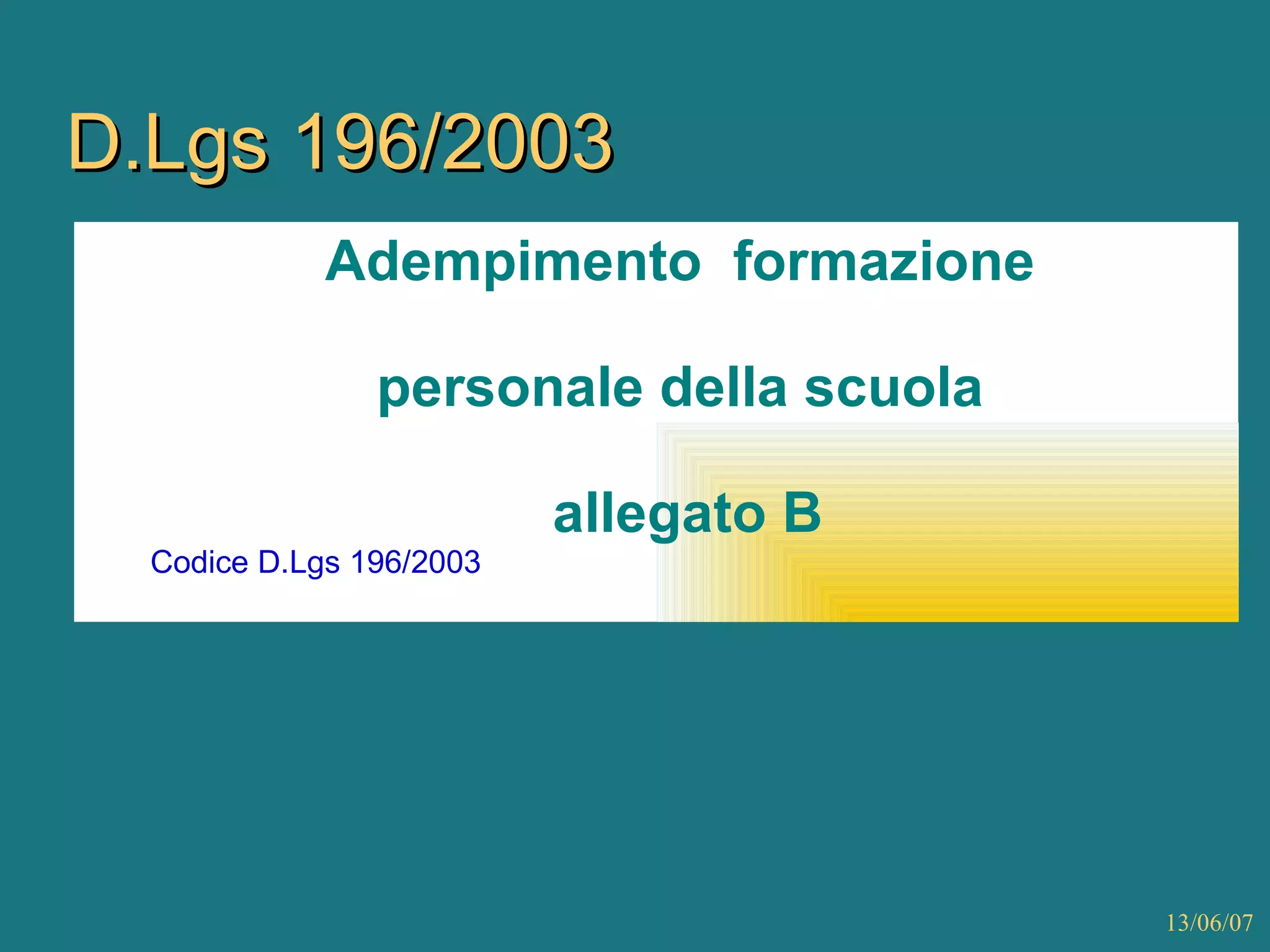 D.Lgs 196/2003 | PPT