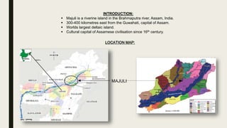 Majuli river island | PPT