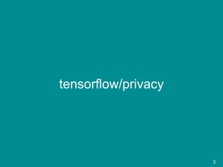 [DL Hacks]tensorflow/privacy 使ってみた | PPTX