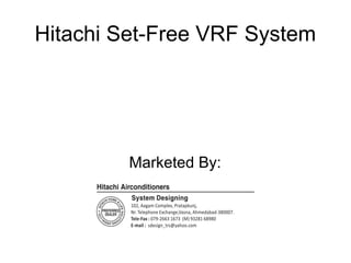 Hiatchi set free product range vrv Compressors system Designing ...