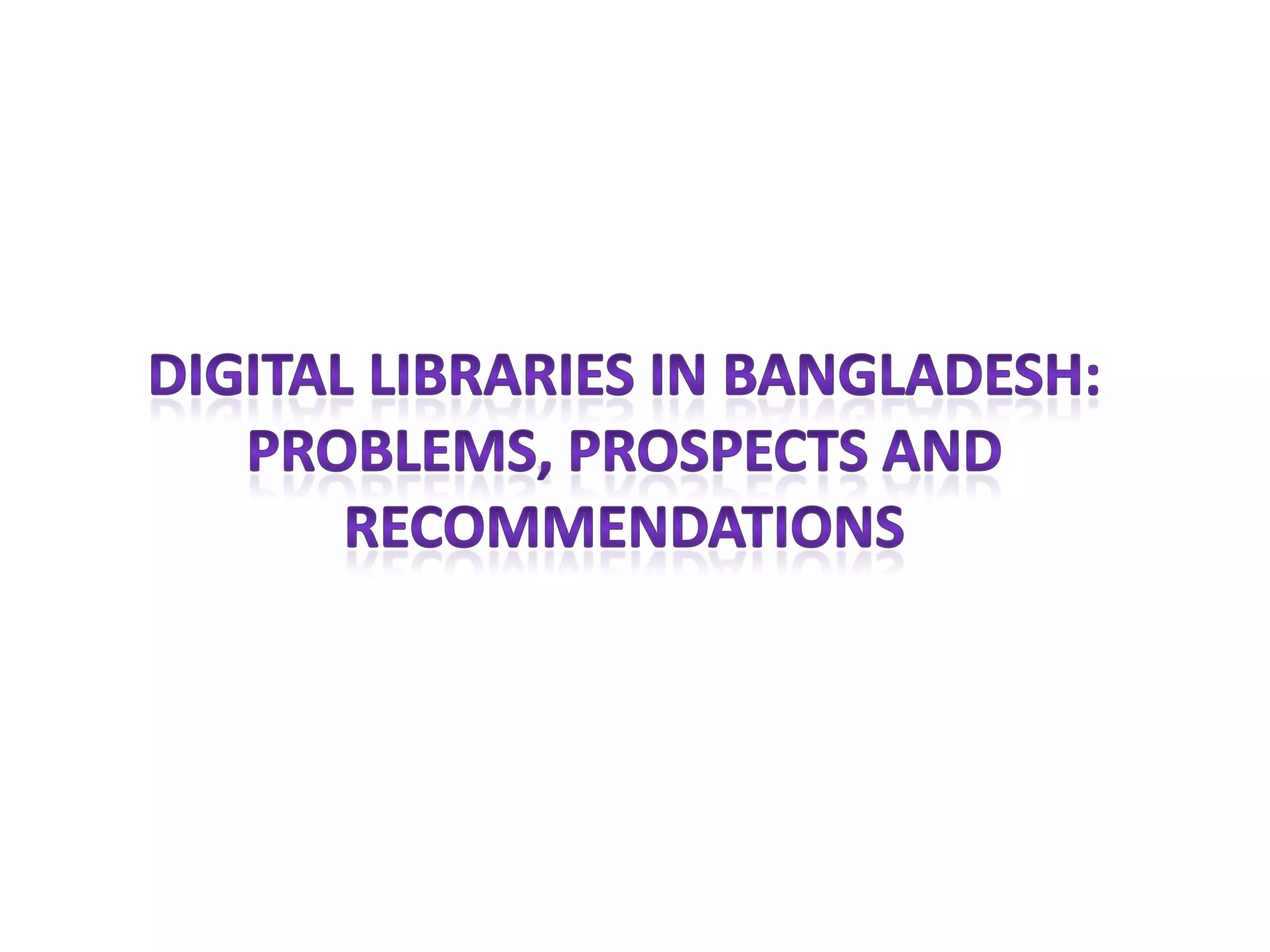 D libraries in bangladesh | PPT