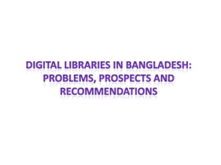 D libraries in bangladesh | PPT