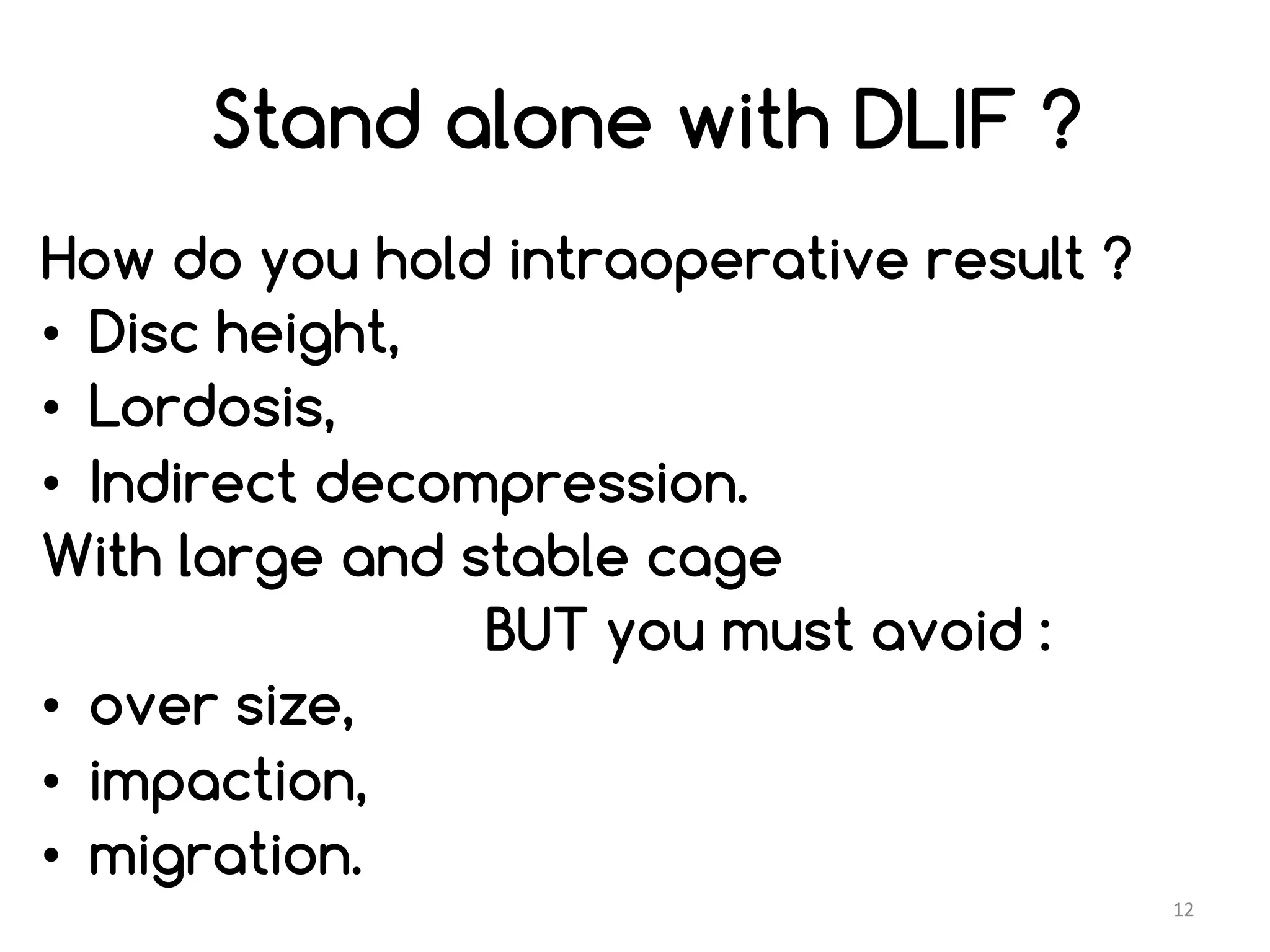 Lateral Lumbar Interbody Fusion : DLIF, XLIF with Lateral Fixation in ...