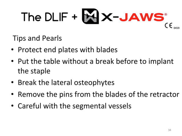 Lateral Lumbar Interbody Fusion : DLIF, XLIF with Lateral Fixation in ...