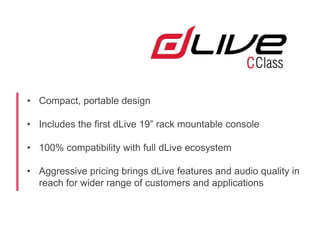 dLive C Class Positioning.pptx | Digital Audio | Computer Software and Applications