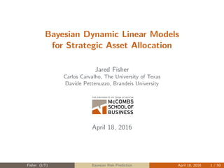 Bayesian Dynamic Linear Models for Strategic Asset Allocation | PPT