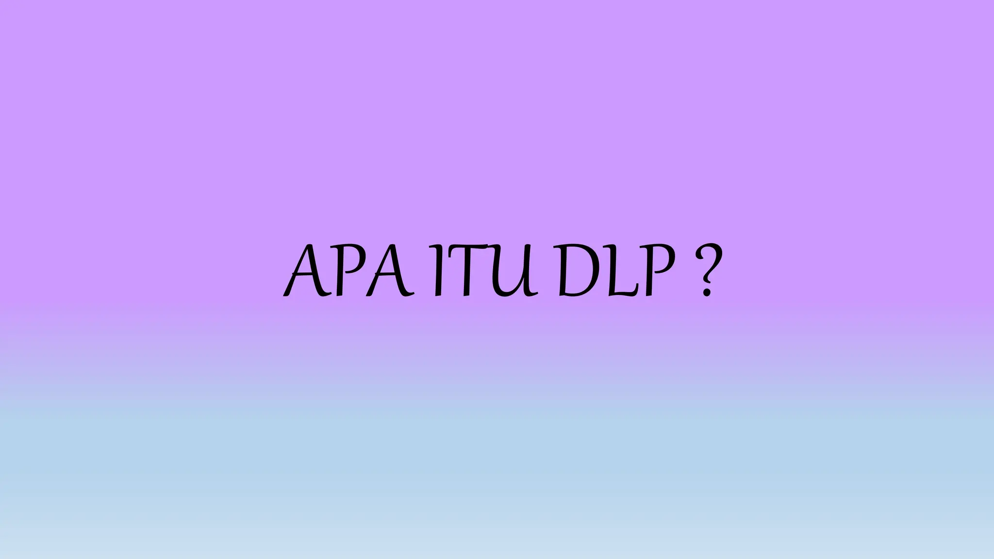 INFO TENTANG DLP - SLIDE TENTANG DUAL LANGUAGE PROGRAM | PPTX