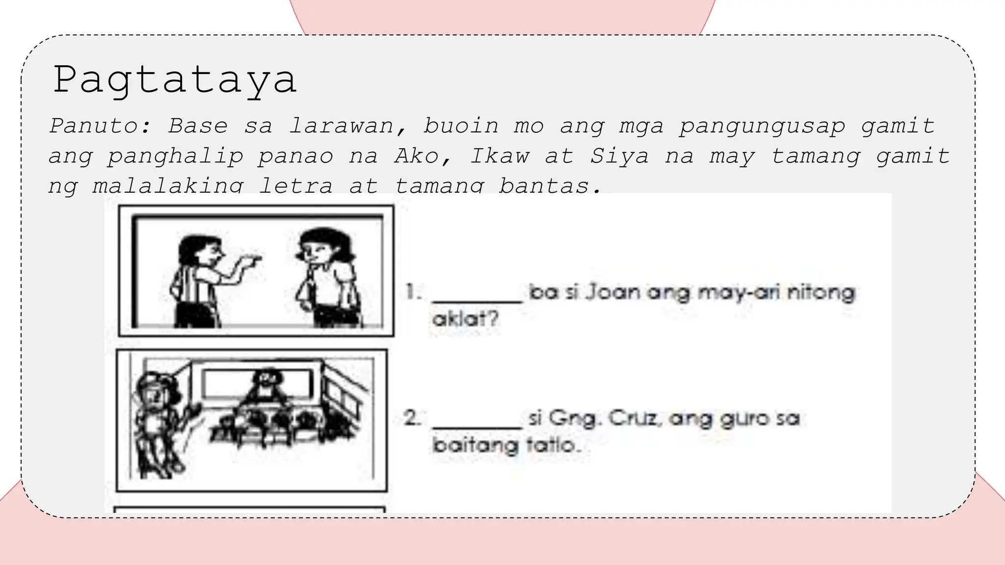 Paggamit sa Usapan ng mga Salitang Pamalit sa Ngalan ng Tao (Ako, Ikaw ...