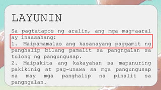 Paggamit sa Usapan ng mga Salitang Pamalit sa Ngalan ng Tao (Ako, Ikaw, Siya) | PPTX
