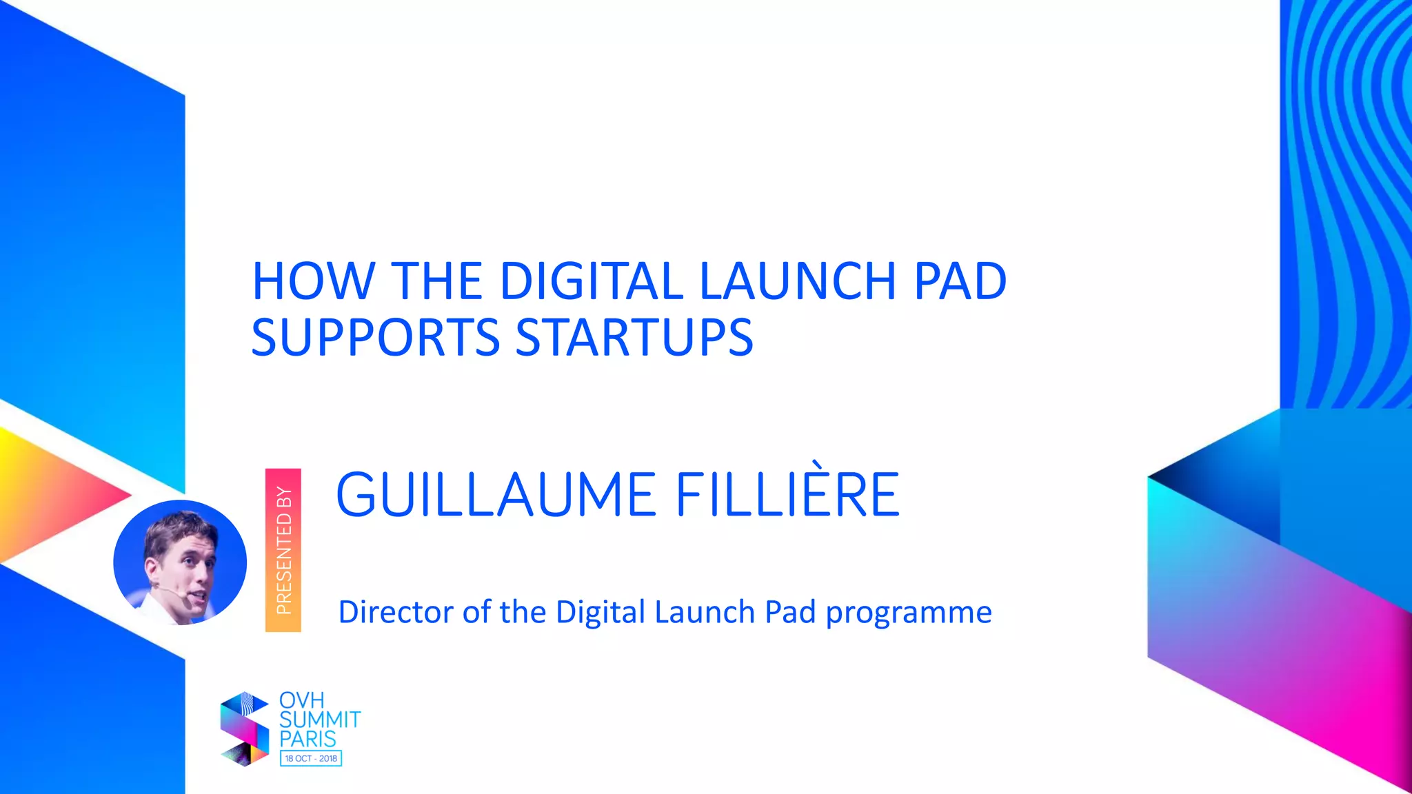 How the Digital Launch Pad supports startups | PPT