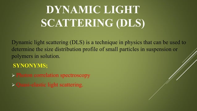 DLS dynamic light scattering | PPTX | Chemistry | Science