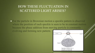 DLS dynamic light scattering | PPTX