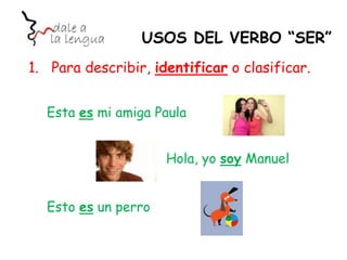 Usos de los verbos SER y ESTAR | PPSX