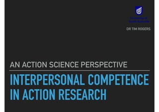 Interpersonal competence in action research (Dls line12) | PPT