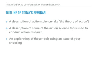 Interpersonal competence in action research (Dls line12) | PPT