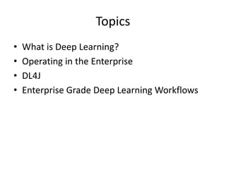 Building Deep Learning Workflows with DL4J | PPT