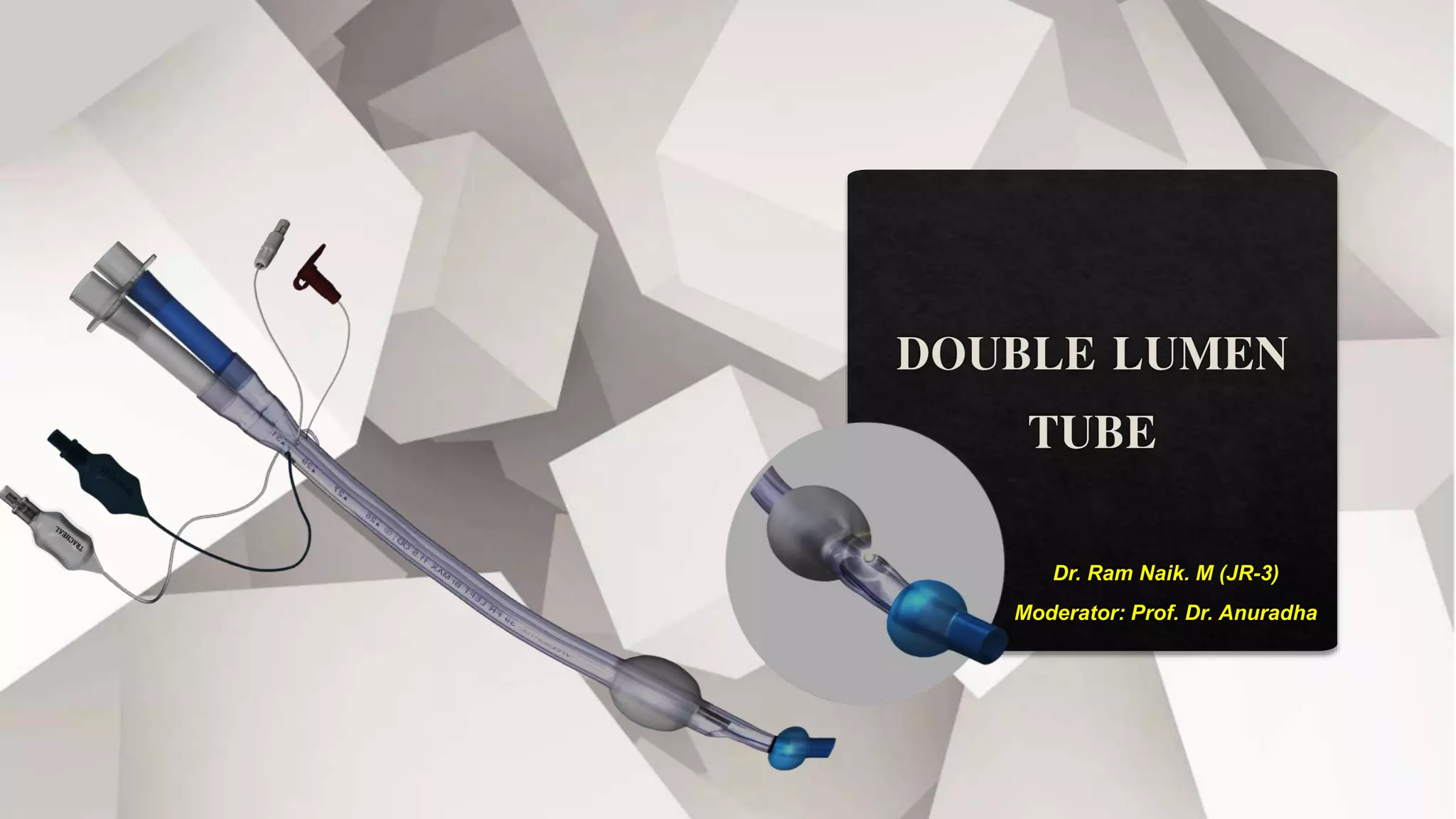 Double Lumen Tubes | PPTX