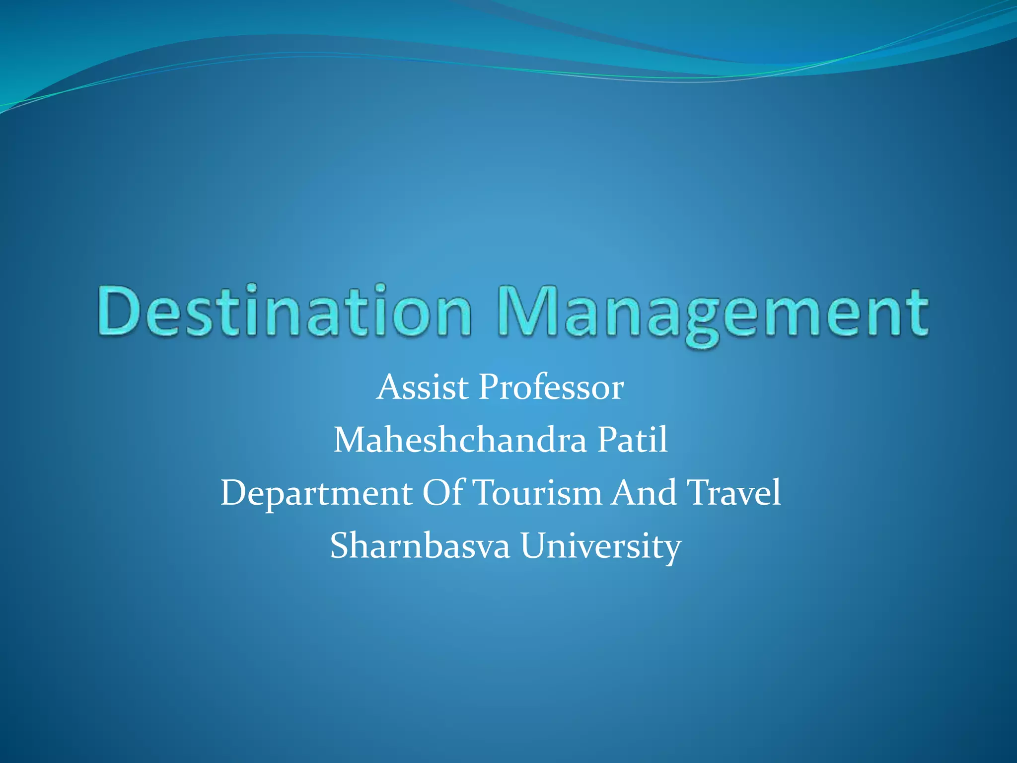 Destination Management Tourism | PPTX