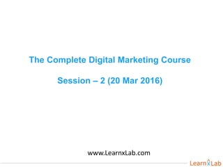 The Complete Digital Marketing Course | PPT