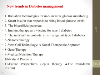 New Trends in Diabetes and nursing care plan | PPTX