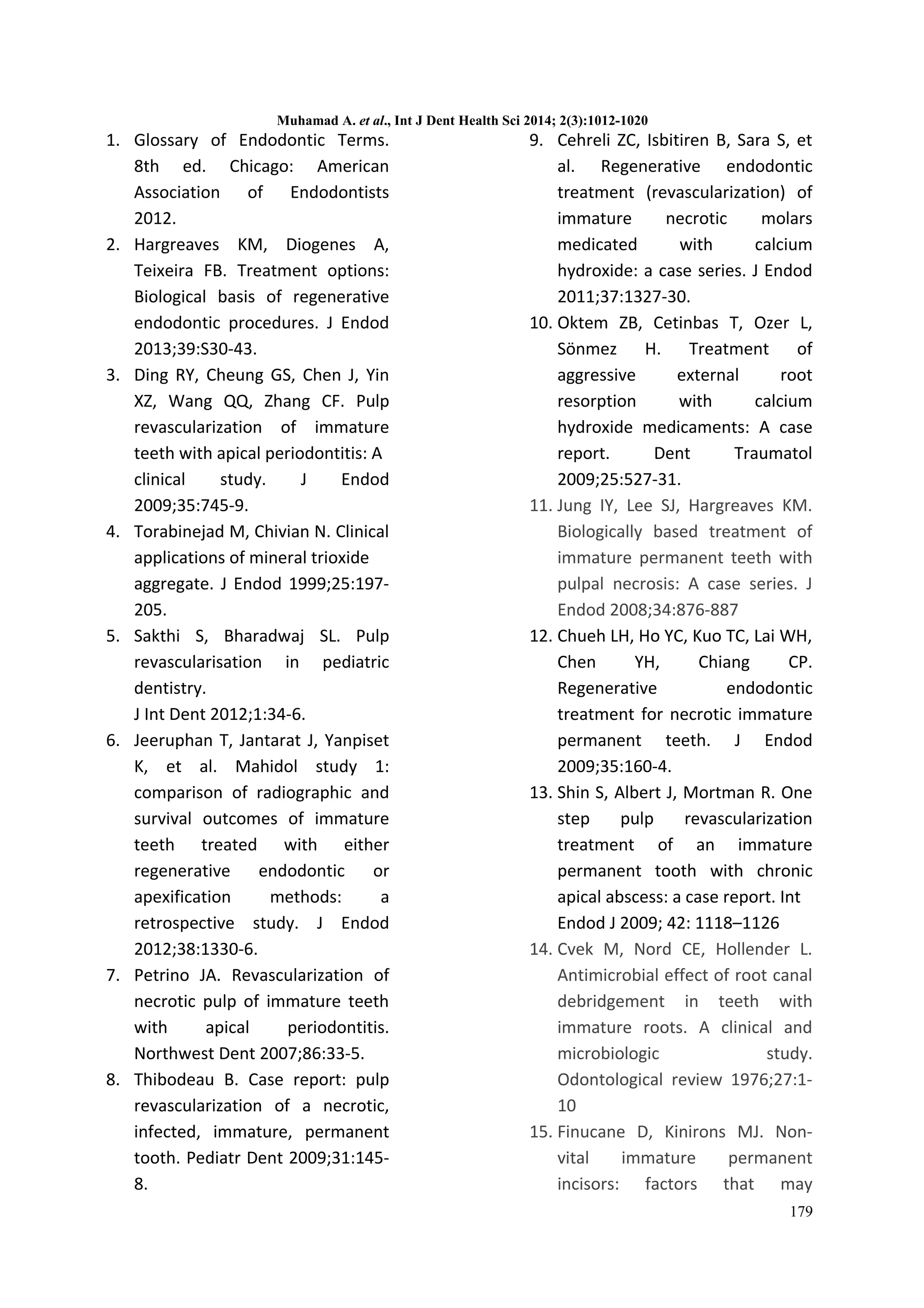 PULP REVASCULARIZATION OF A NECROTIC INFECTED IMMATURE PERMANENT TOOTH ...