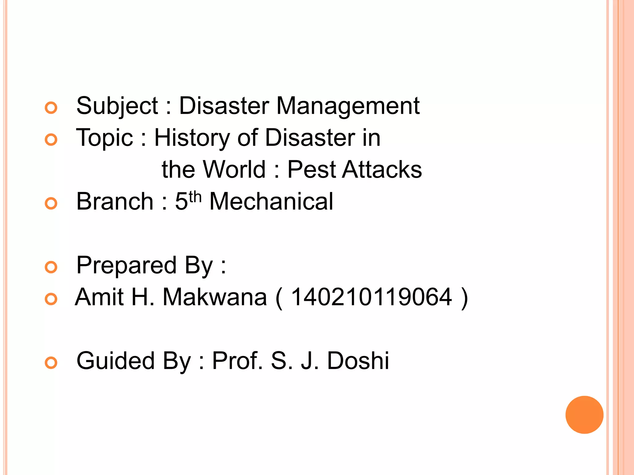 Pest Attack History in the world Disaster Management (DM) | PPTX