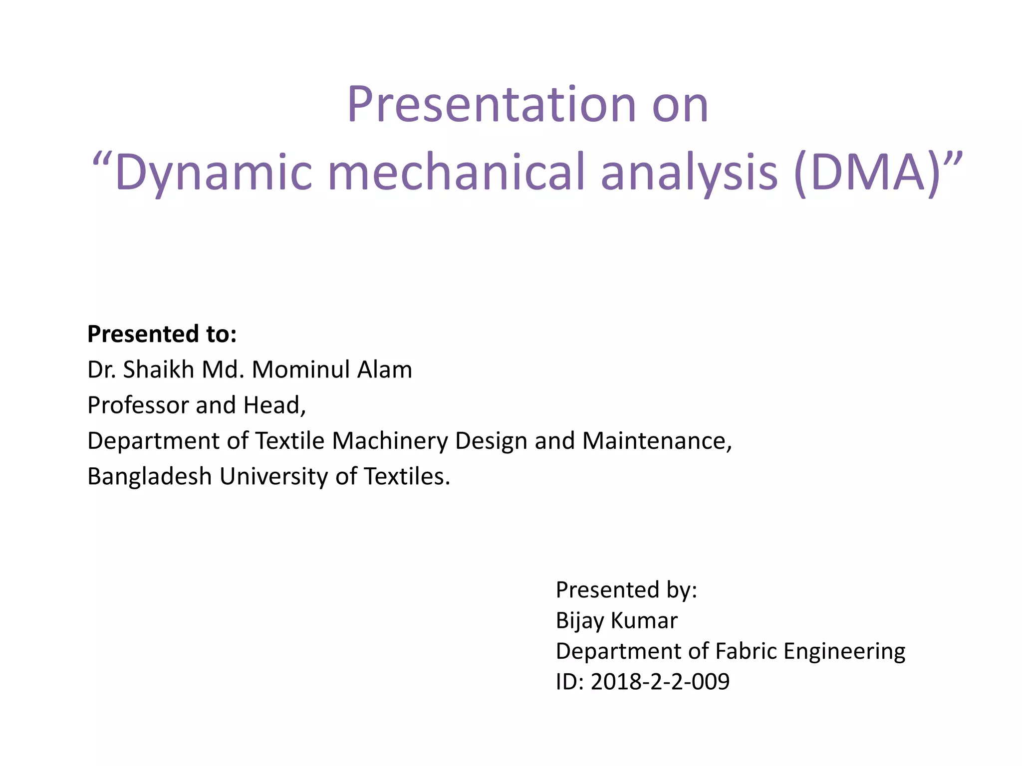 Dynamic mechanical analysis (DMA) | PPTX